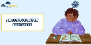 Adjective order แบบฝึกหัด พร้อม เฉลย 55 ข้อ OSASCOMP